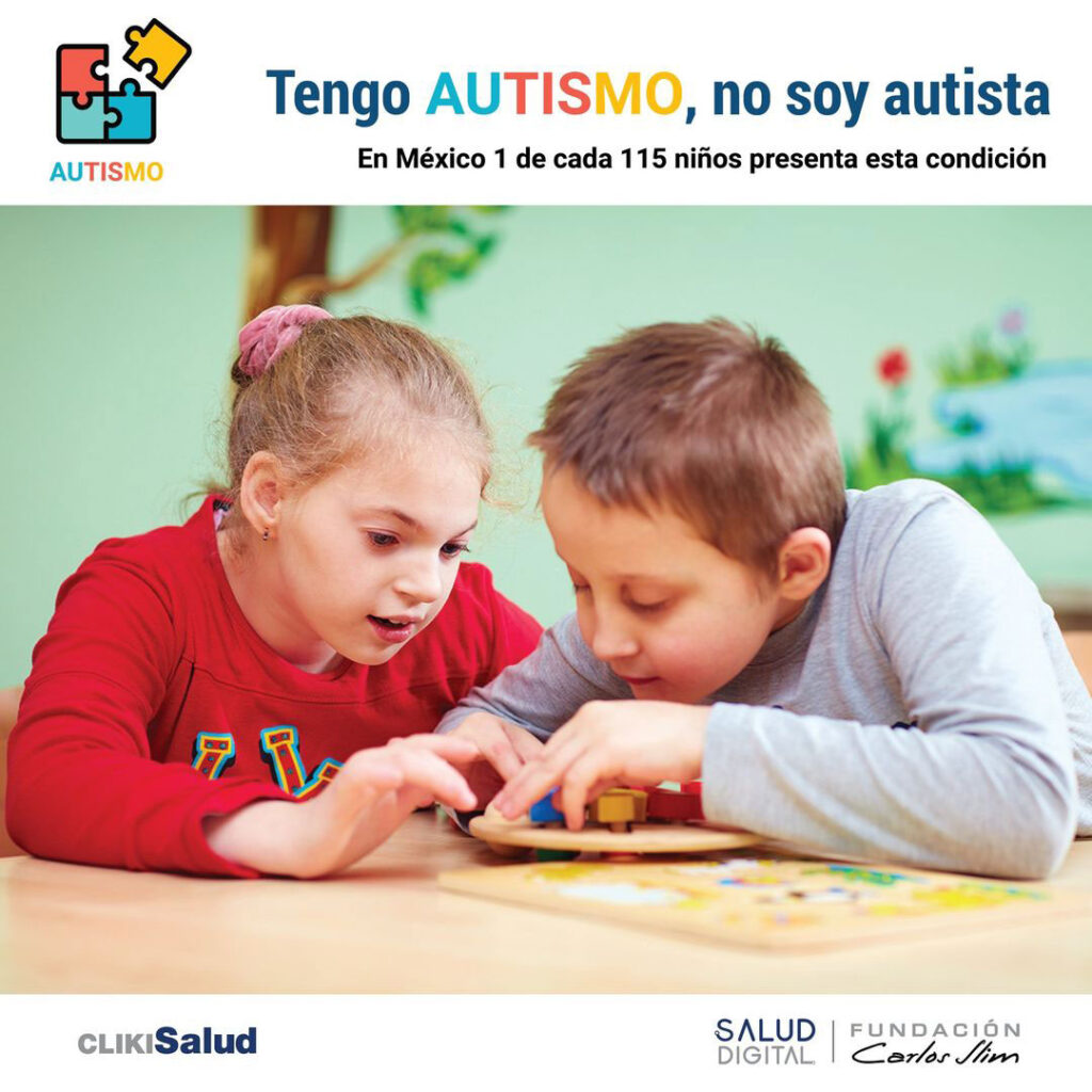 Tengo autismo, no soy autista - ClikiSalud.net | Fundación Carlos Slim